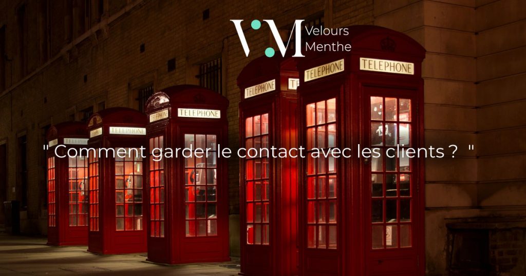 Comment garder le contact avec les clients ? 🤝 • Velours Menthe